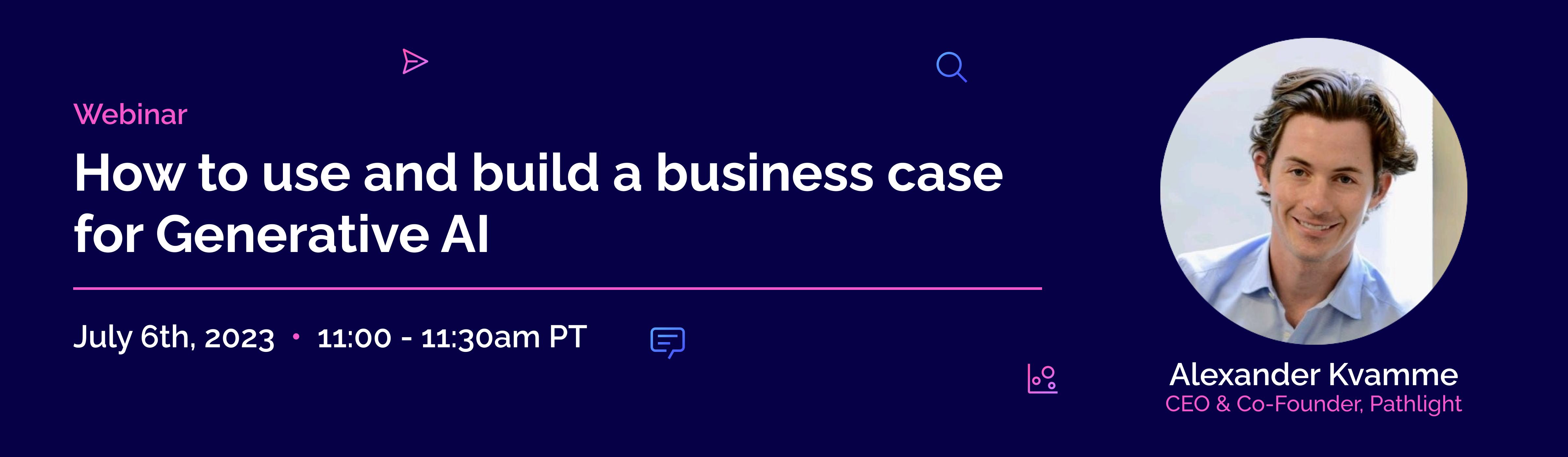 How to use and build a business case for Generative AI Webinar